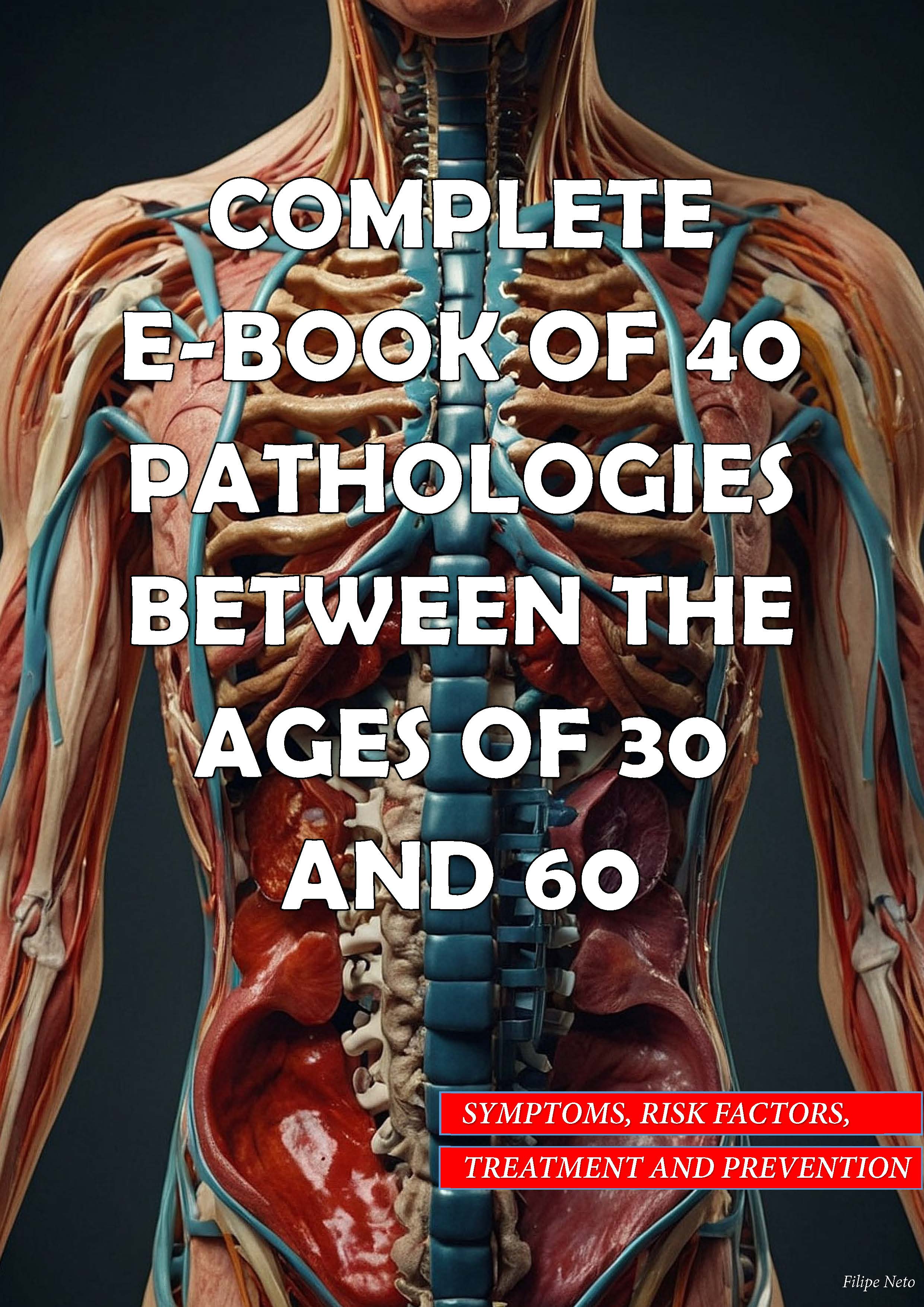 COMPLETE E-BOOK OF 40 COMMON PATHOLOGIES BETWEEN THE AGES OF 30 AND...