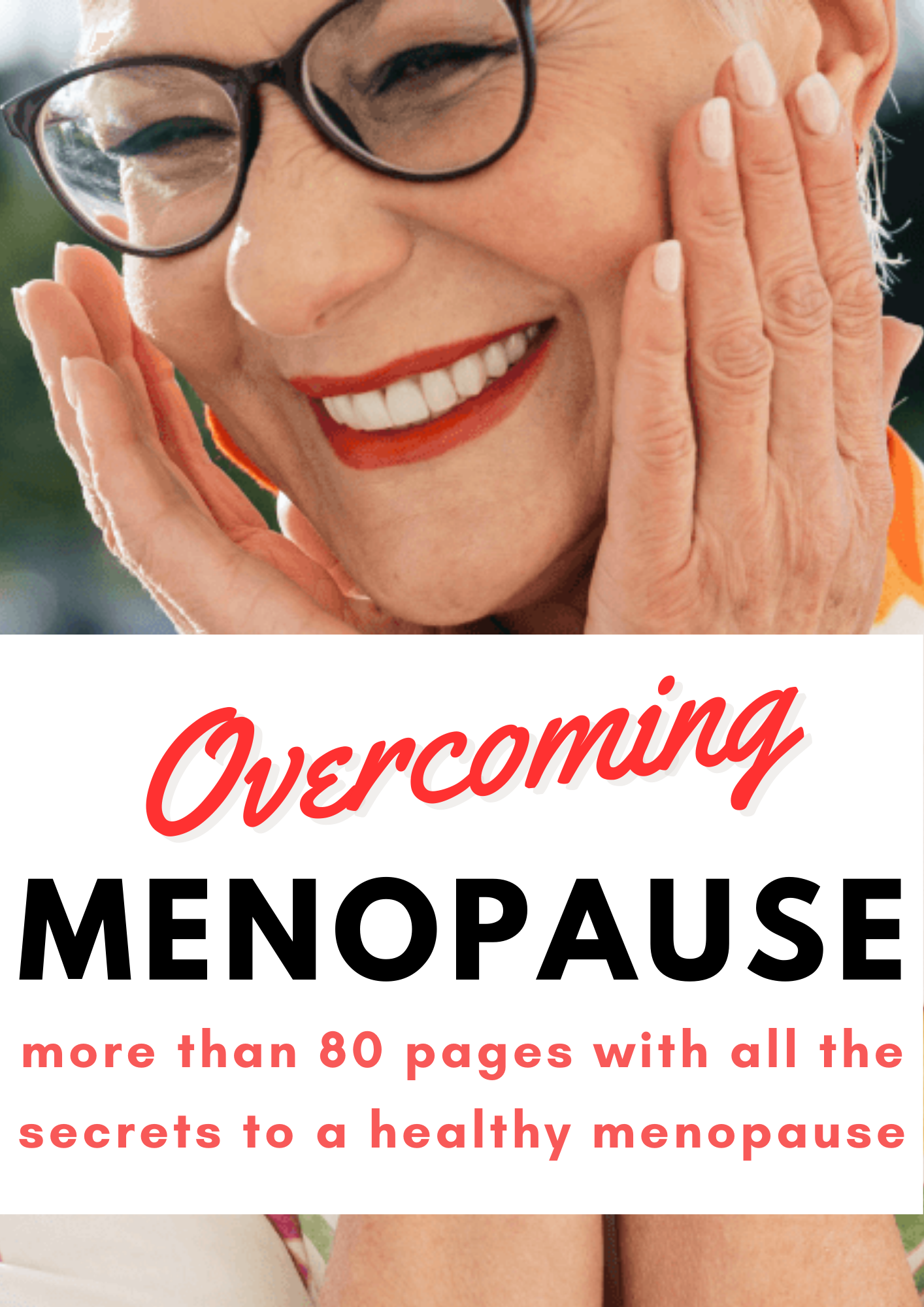 Overcoming Menopause - All the secrets to a healthy menopause