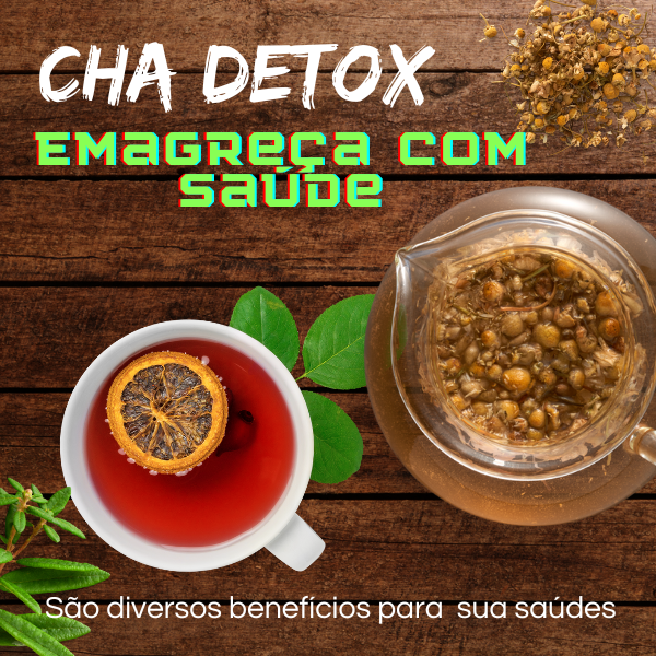 Chá Detox - Benedito Carvalho da Silva | Hotmart