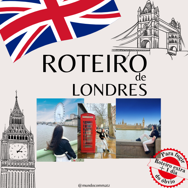 Guia e Roteiro de Londres - Alanis Marcela Carvalho Matzembacher