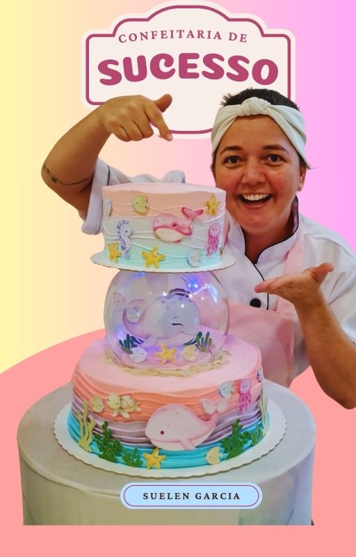 Confeitaria de Sucesso com Suelen Garcia