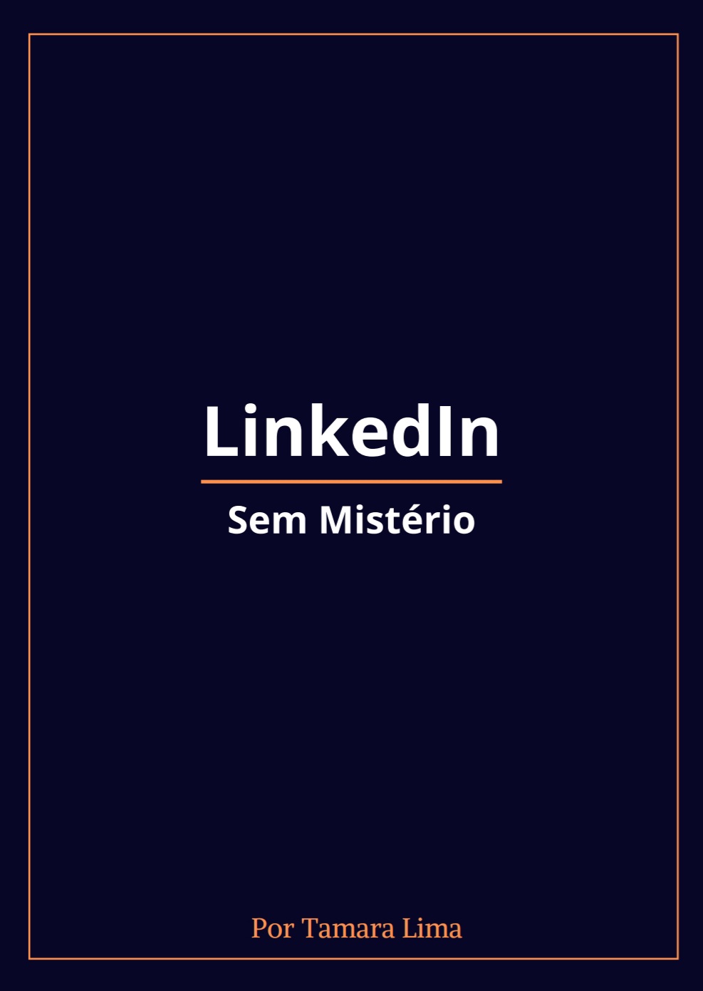 LinkedIn Sem Mistério - Tamara Lima | Hotmart