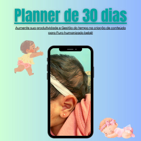 Plano 30D Ideias Furo humanizado baby! - Ricardo Rodrigues | Hotmart