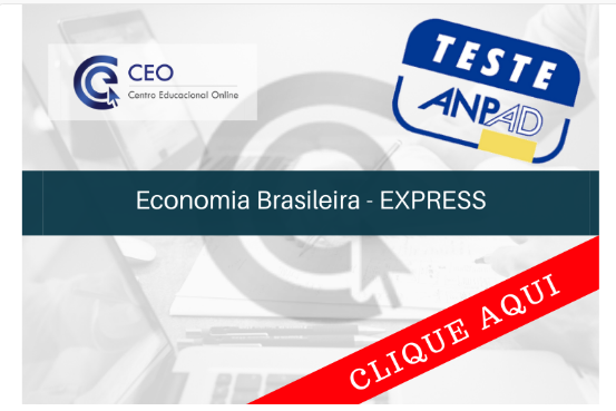 Economia Brasileira ANPEC Express - CEO - Centro Educacional Online...