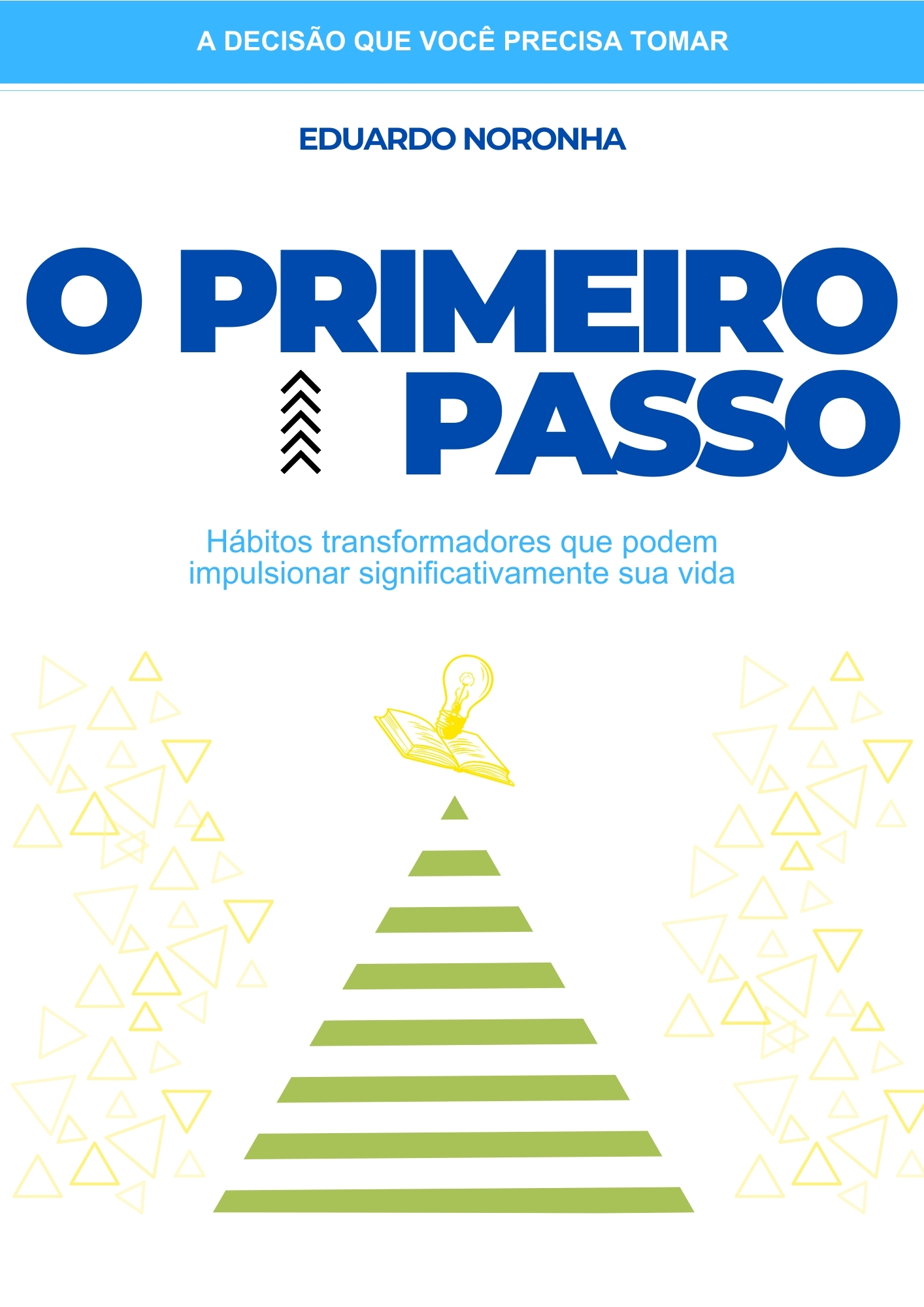 O primeiro passo