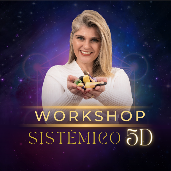WORKSHOP SISTÊMICO 5D