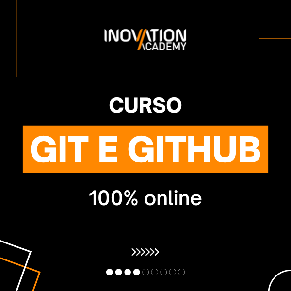 Git e GitHub - INOVATION ACADEMY | Hotmart
