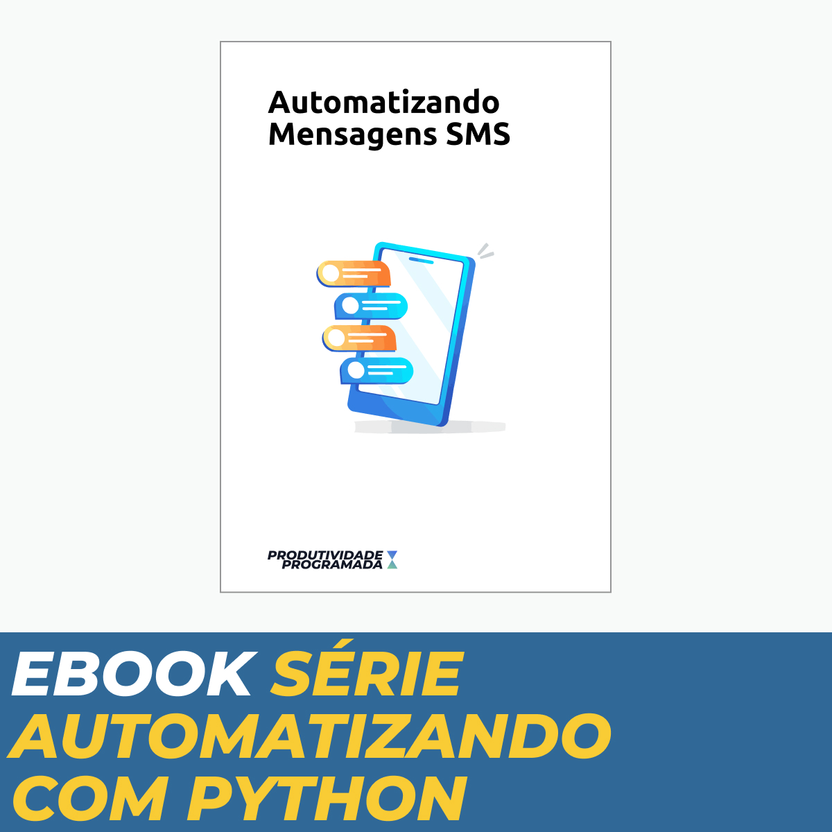 Ebook Automatizando Mensagens SMS com Python