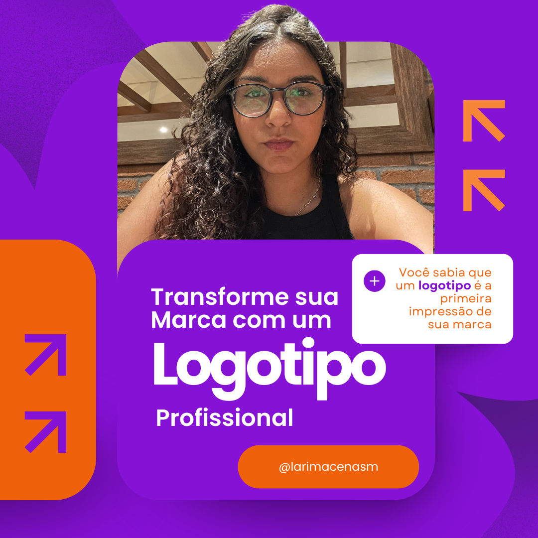 Transforme Sua Marca Com Um Logotipo Profissional - Larissa Macena ...