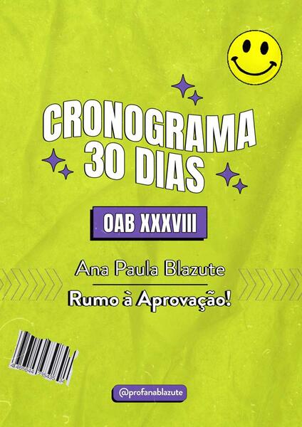 Cronograma OAB XXXVIII – 30 Dias - Professora Ana Paula Blazute
