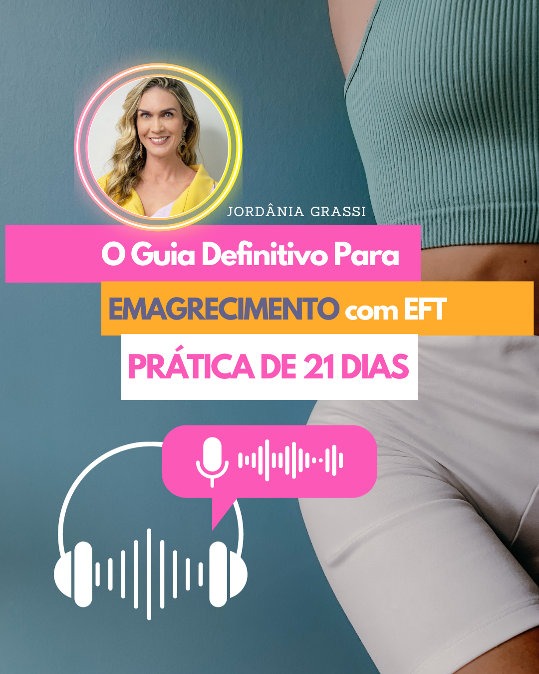 Prática Do Guia Definitivo Para Emagrecimento Com EFT - Jordânia Gr...