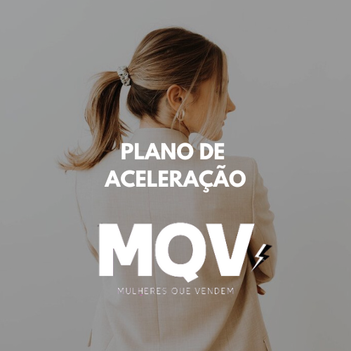 MENTORIA MQV - Plano de aceleração - Mulheres que vendem | Hotmart
