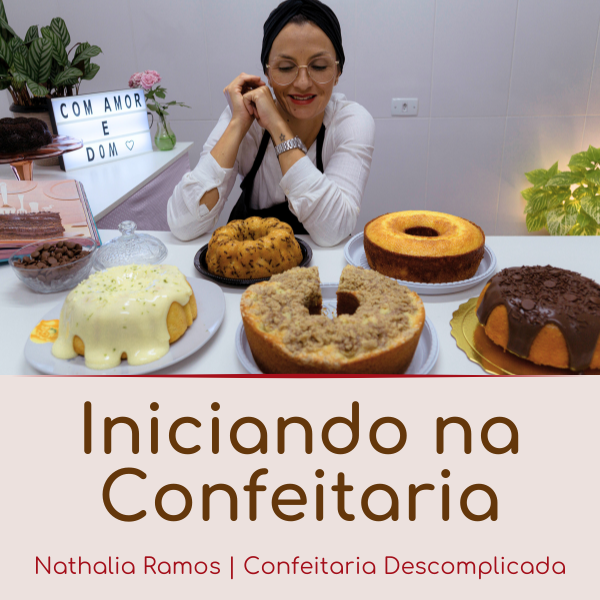 Iniciando na Confeitaria - Nathalia Ramos