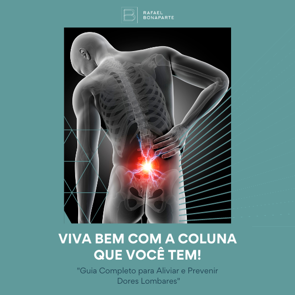 Viva Bem com a Coluna que Você Tem! “Guia Completo para Aliviar e P...