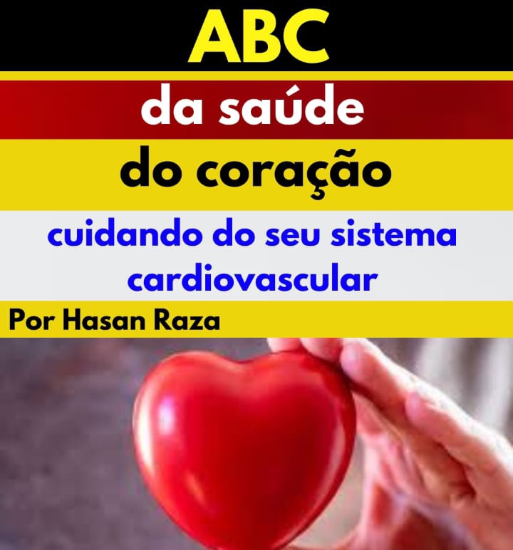 ABC da saúde cardíaca: cuidando do seu sistema cardiovascular - Has...