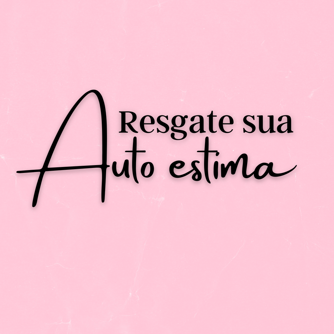 Resgate sua Autoestima - Karina Silva Coach de Personal | Hotmart