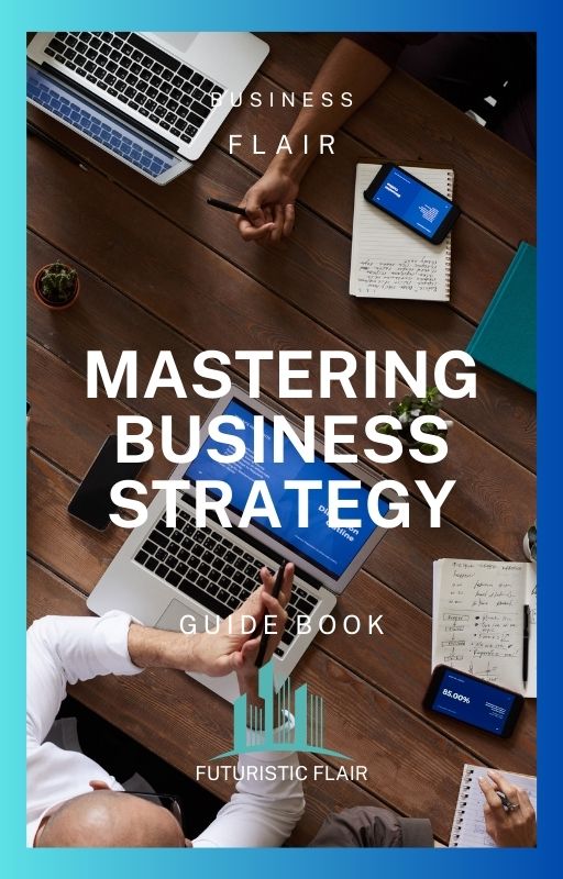 Mastering Business Strategy