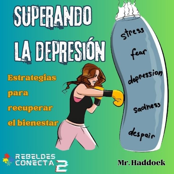 Superando la depresión: Estrategias para recuperar el bienestar - M...