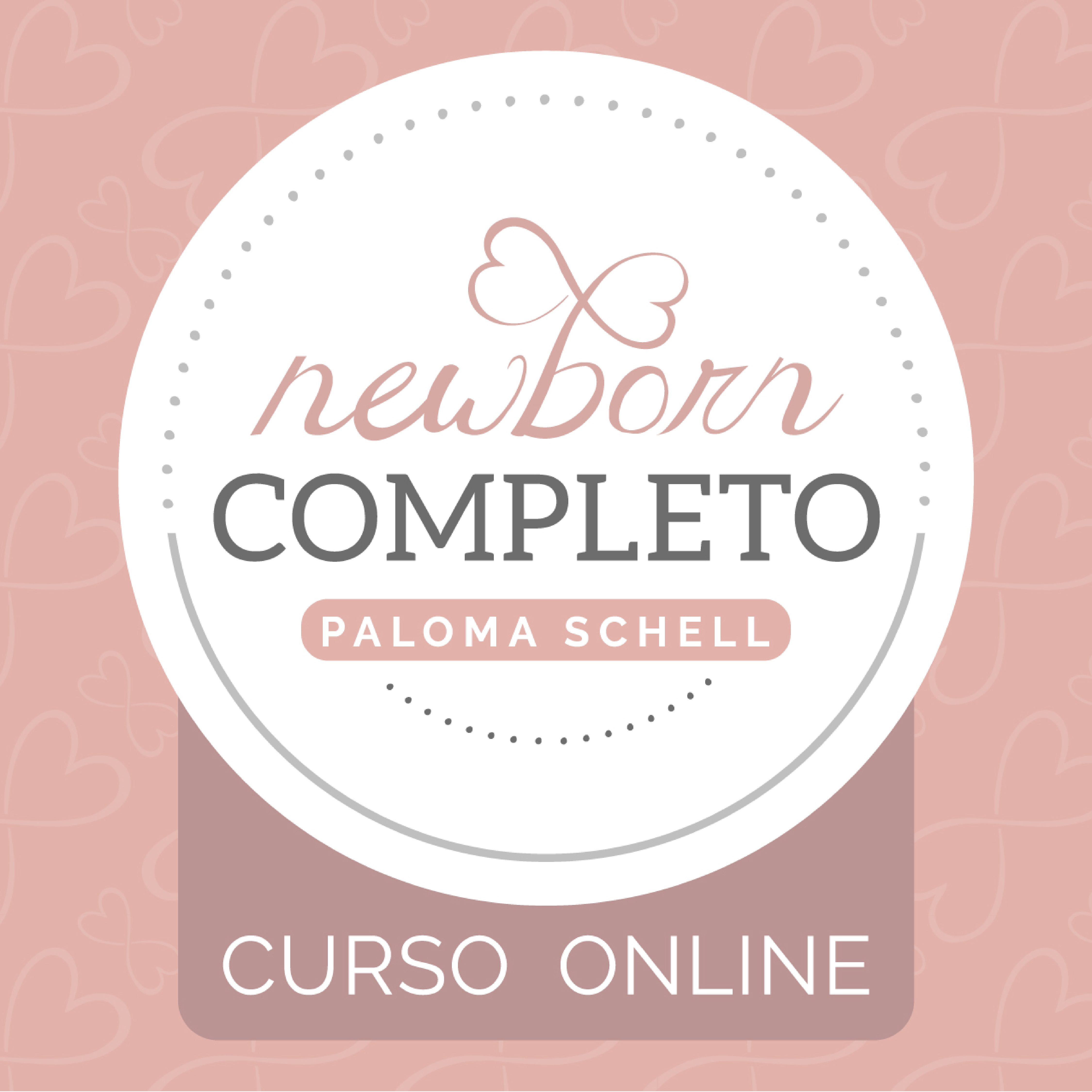 Newborn Completo - Com Paloma Schell 100%