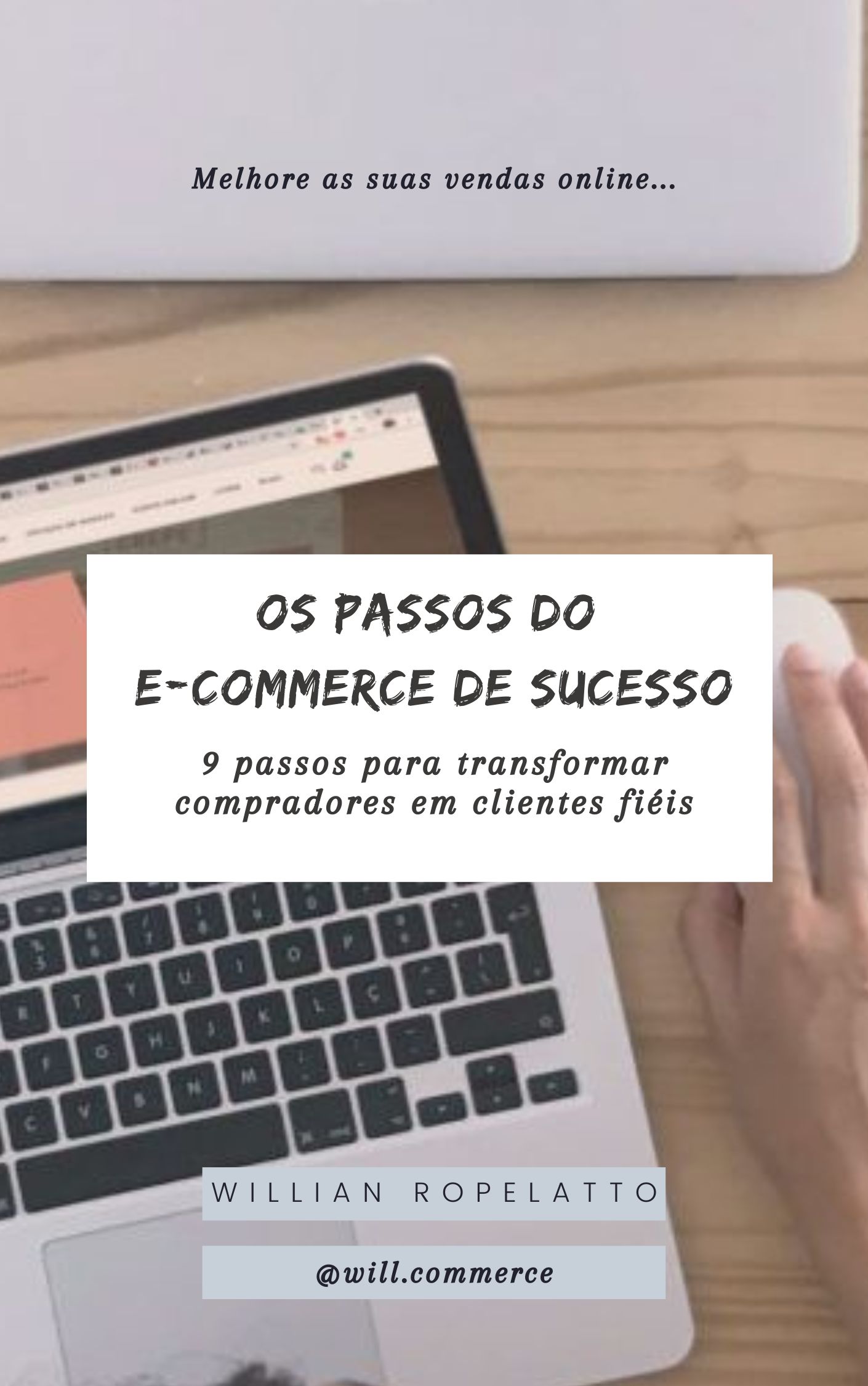 OS PASSOS DO E-COMMERCE DE SUCESSO