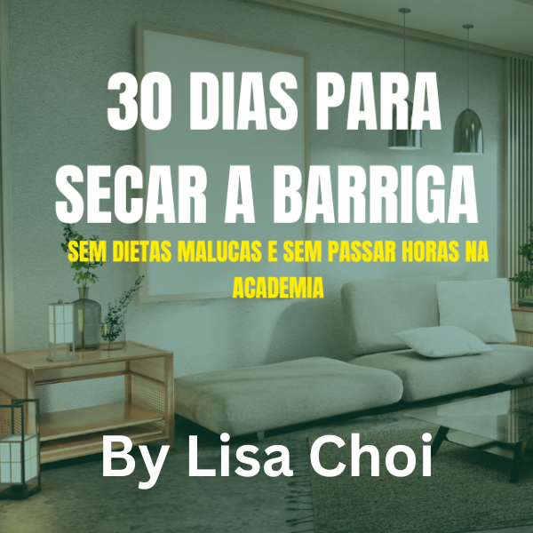 30 Dias Para Secar a Barriga Sem Academia - Leonardo Gun Ho Kal | H...