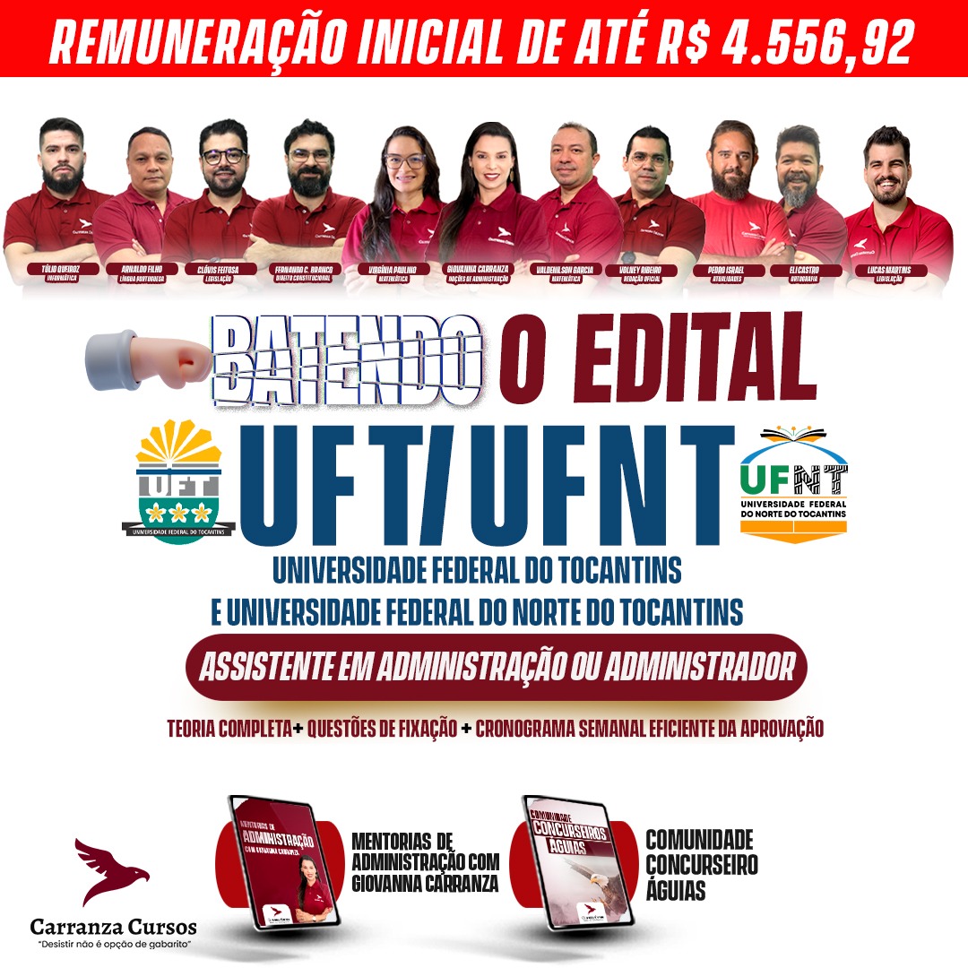 UFT/UFNT - Batendo o Edital - Cargo: Administrador - Carranza Curso...