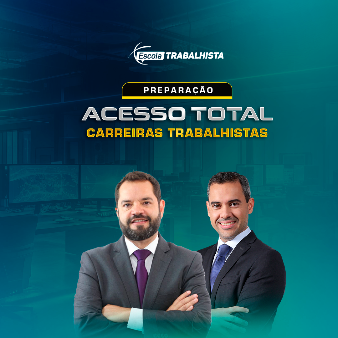 ACESSO TOTAL CARREIRAS TRABALHISTAS