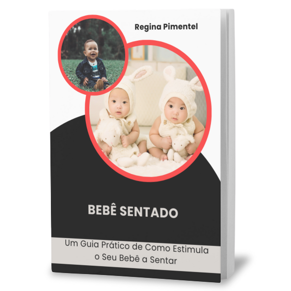 Bebê Sentado: Um Guia Prático de Como Estimular o Seu Bebê a Sentar