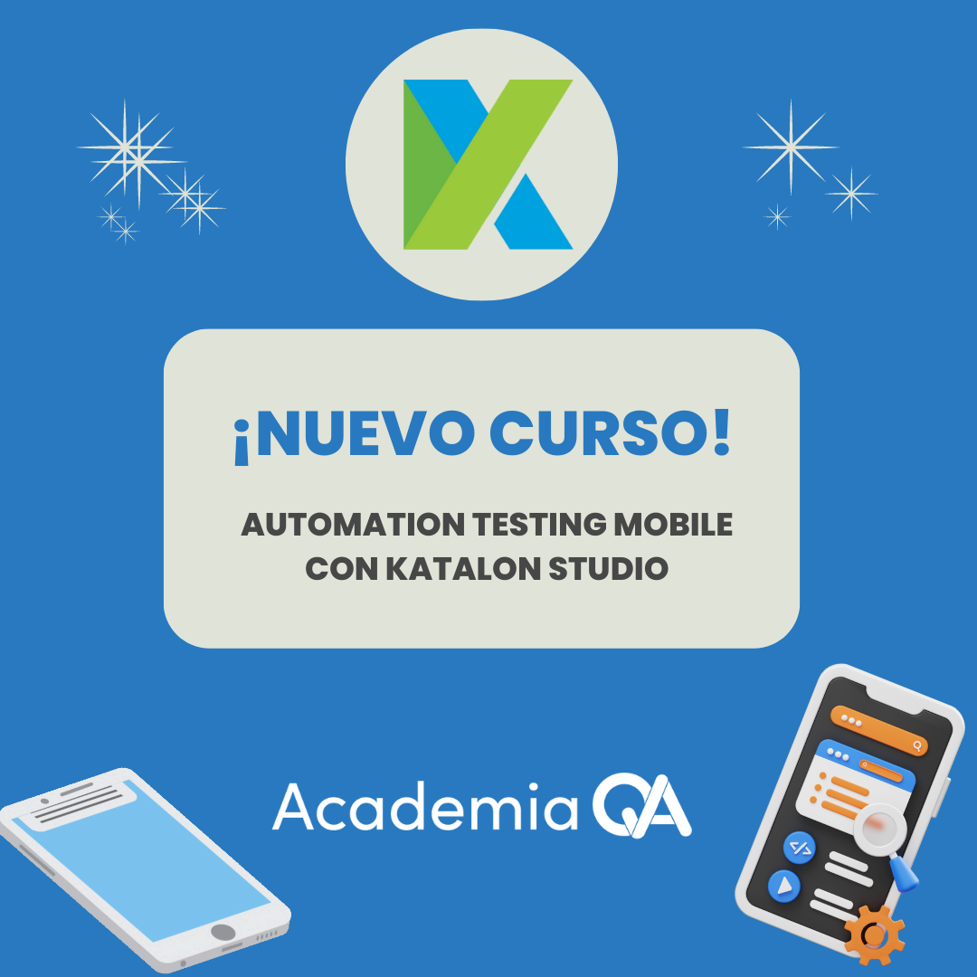 Curso de Automation Testing Mobile con Katalon Studio 2023 - Matias ...