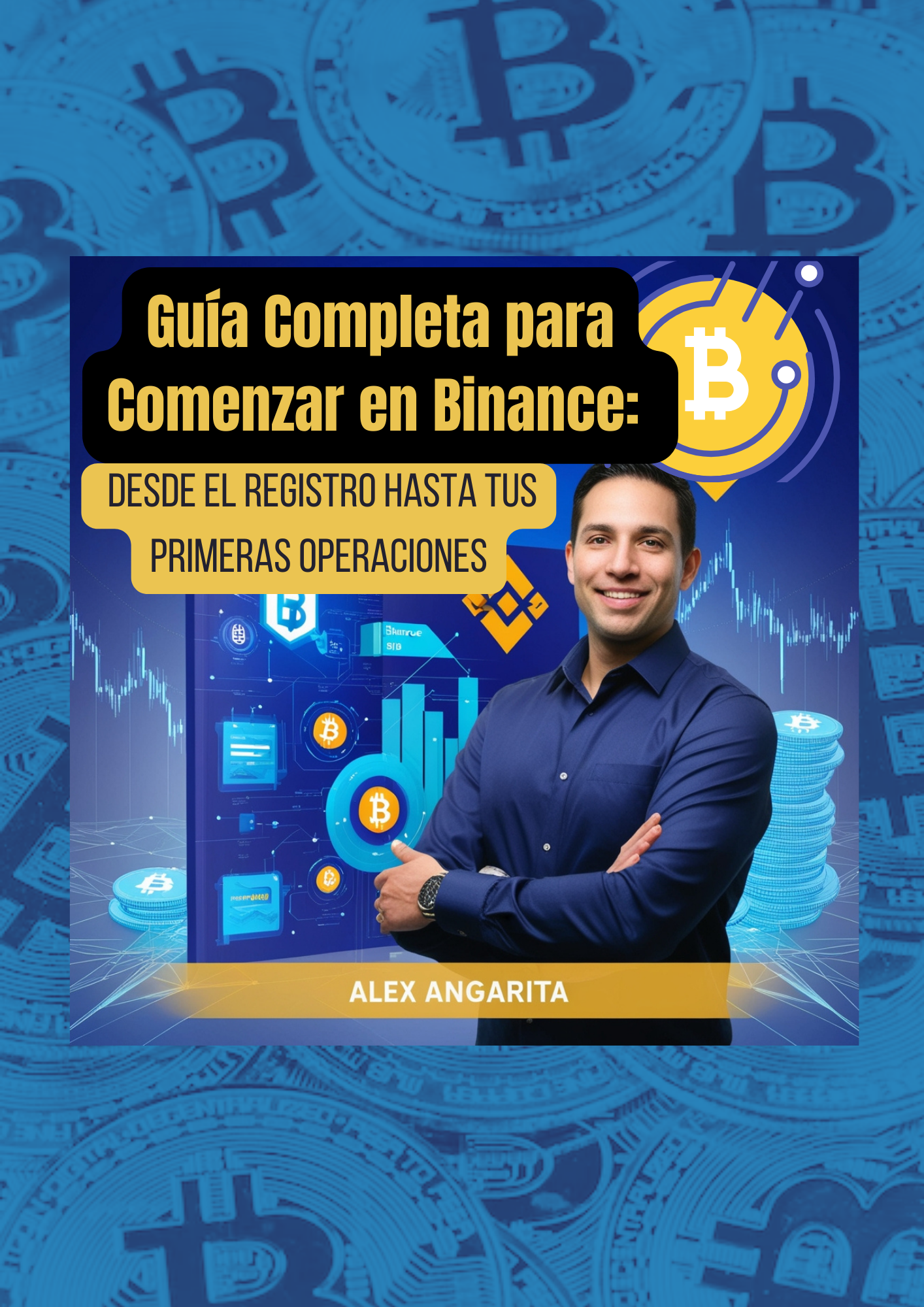 Guía Completa para Comenzar en Binance - Alex Angarita | Hotmart