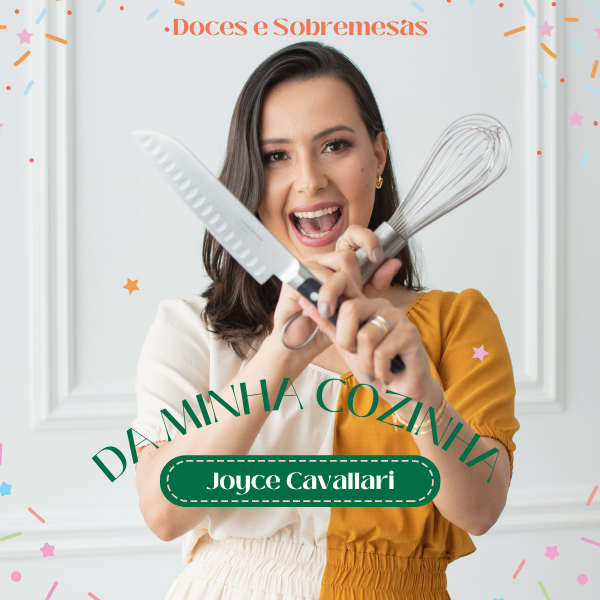Receitas Doces e Fáceis - Joyce Cavallari | Hotmart
