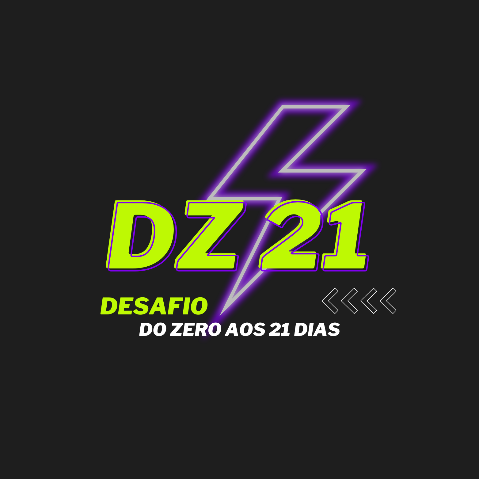 DZ 21 - Desafio do Zero aos 21 Dias