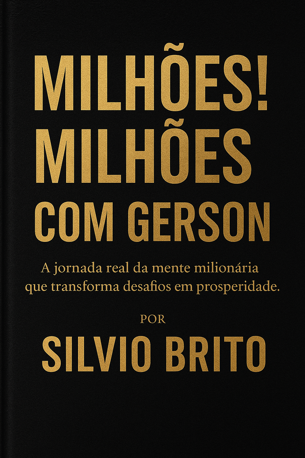 Milhões! Milhões com Gerson | Hotmart