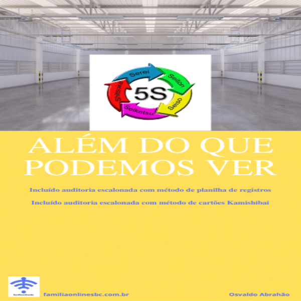 Os 5S's ALÉM DO QUE PODEMOS VER.