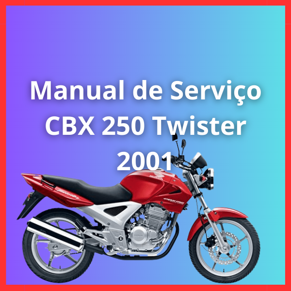 Manual de Serviço CBX 250 Twister 2001 - Josiano R. Nascimento | Ho...