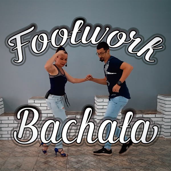 Curso online de FOOTWORK na BACHATA