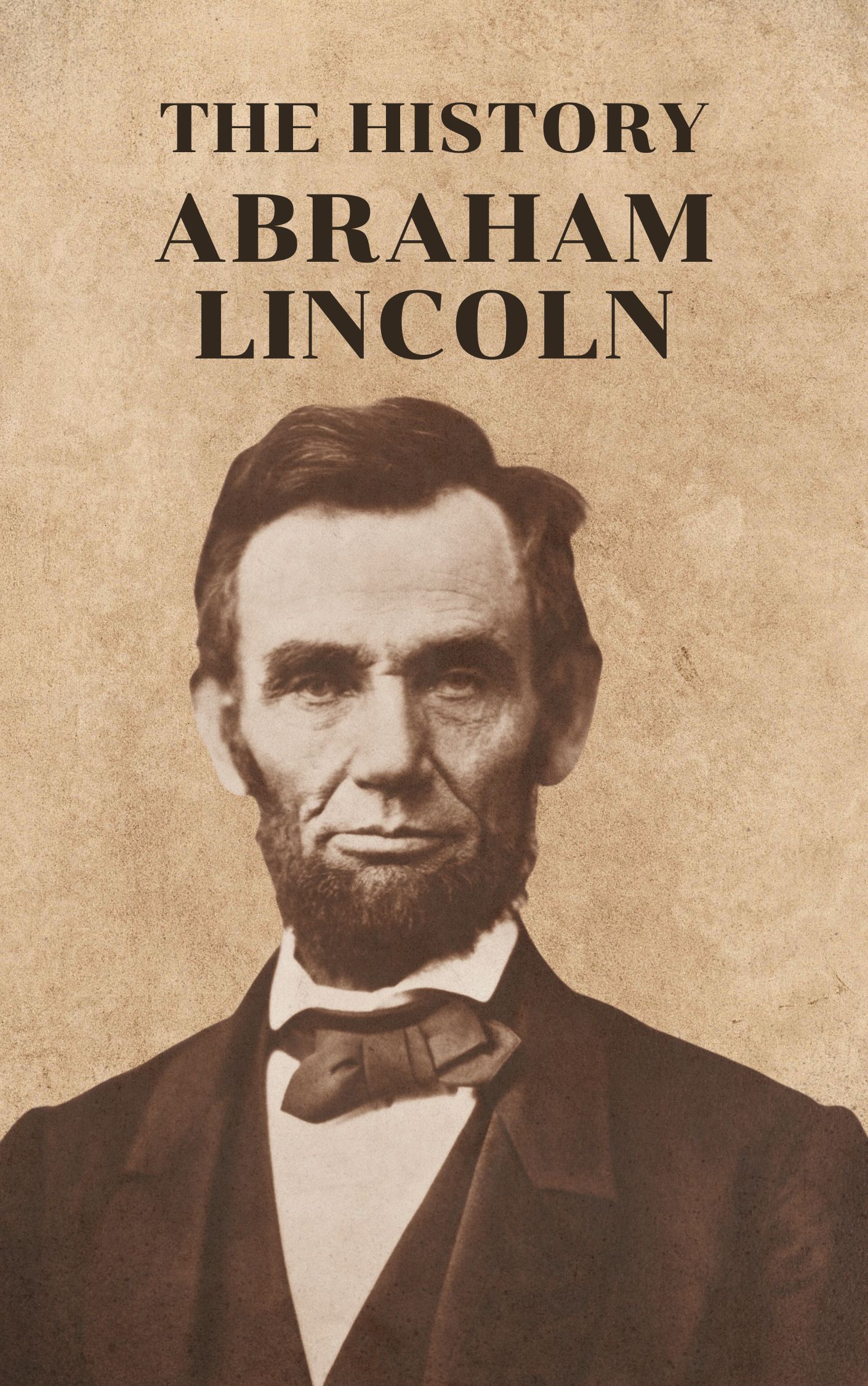 Abraham Lincoln: The history - LEONARDO B. GOMES | Hotmart