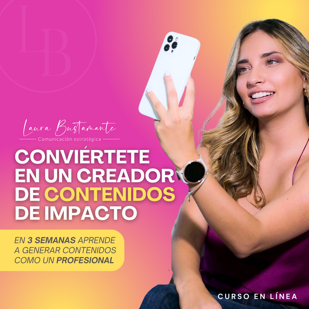 Conviertete en un creador de contenidos de IMPACTO - Laura Bustaman...