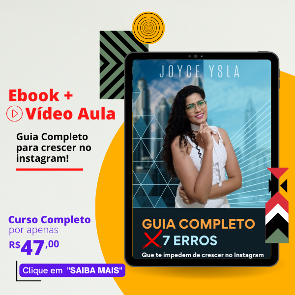 Guia Completo para crescer no instagram! - Joyce Ysla | Hotmart
