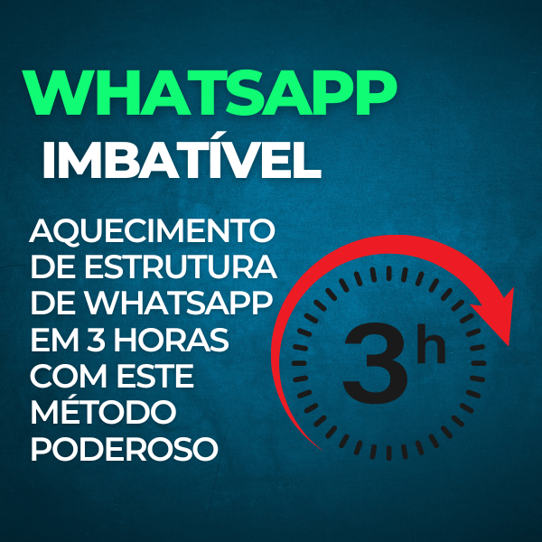 WhatsApp Imbatível: aquecimento de estrutura de WhatsApp em 3 Horas...