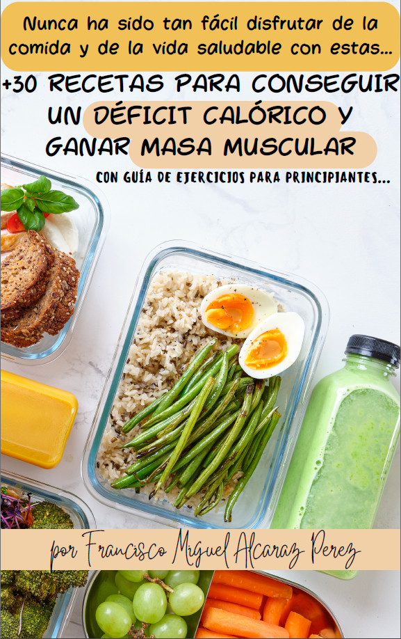 +30 Recetas para conseguir un déficit calórico y ganar masa muscula...