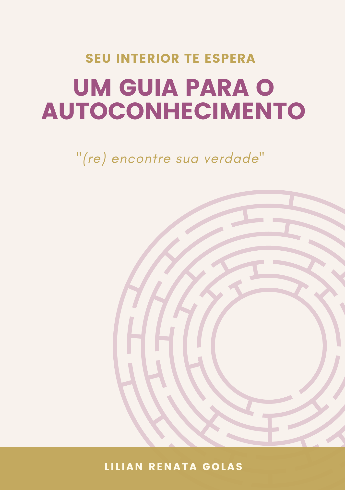 Um guia para o Autoconhecimento - Lilian Renata Golas | Hotmart