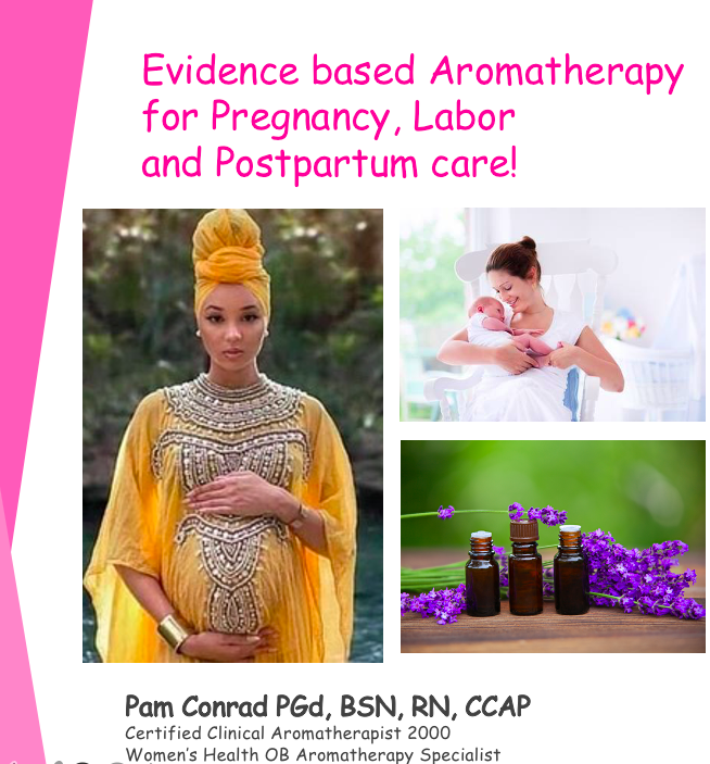 Evidence based Aromatherapy for Pregnancy, Labor and Postpartum care