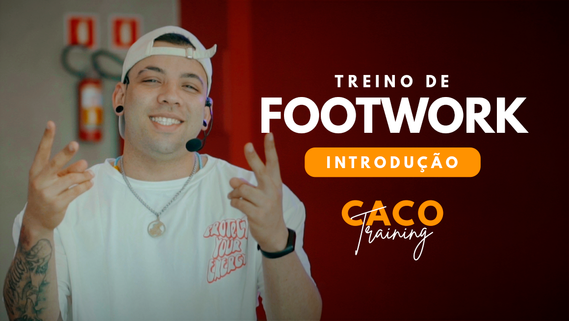 CACO TRAINING - FOOTWORK - Caco Class | Hotmart