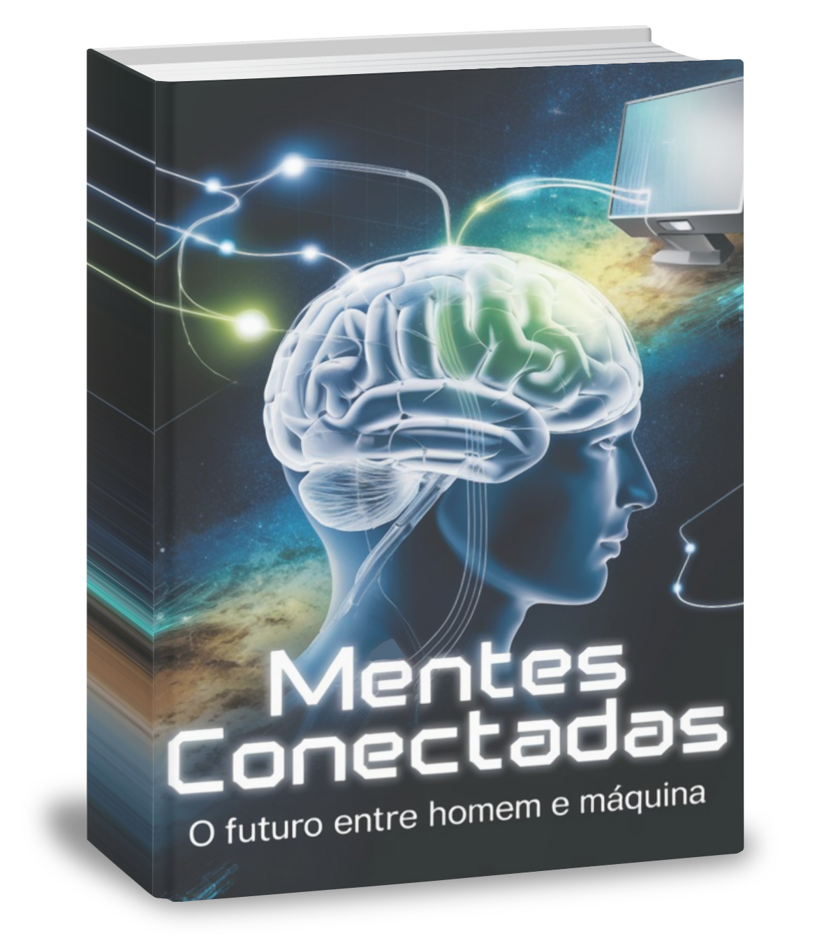 Ebook - Mentes Conectadas - O Futuro entre Homem e Máquina