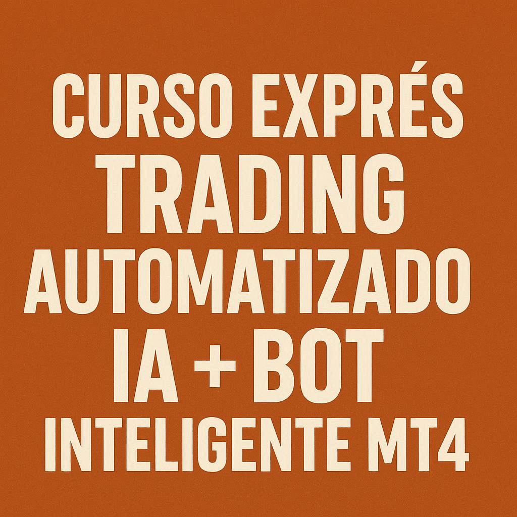 Trading Automatizado IA + Smart BOT MT4 - johan monge mena | Hotmart