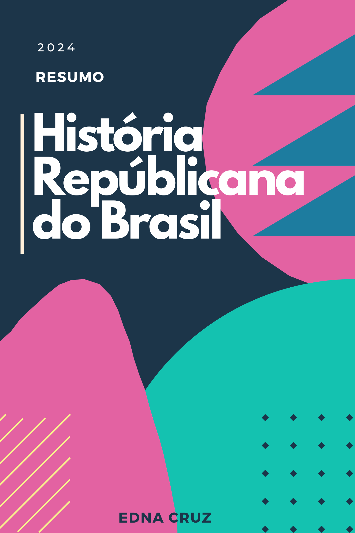 Resumo- História Republicana - Edna Cruz | Hotmart