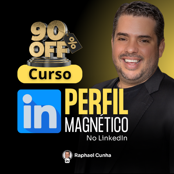Perfil Magnético LinkedIn - Raphael Cunha | Hotmart