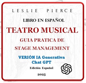 LIBRO Teatro Musical - Guia Práctica de Stage Management - Leslie P...