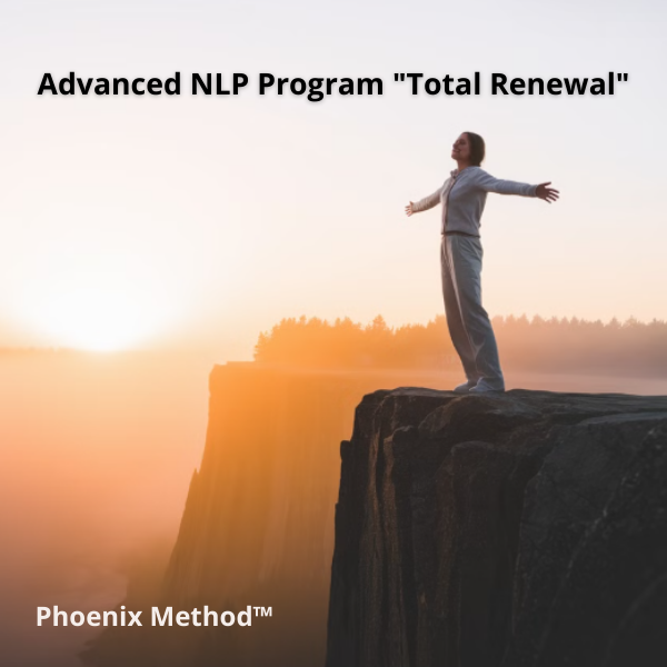 Advanced NLP Program "Total Renewal" - Phoenix Method™